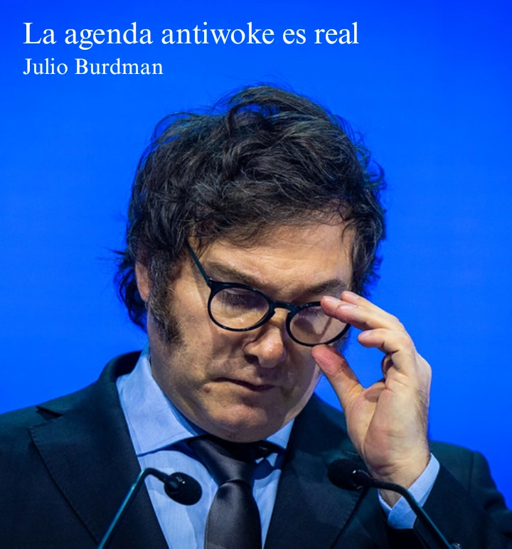 Julio Burdman - La agenda antiwoke es real